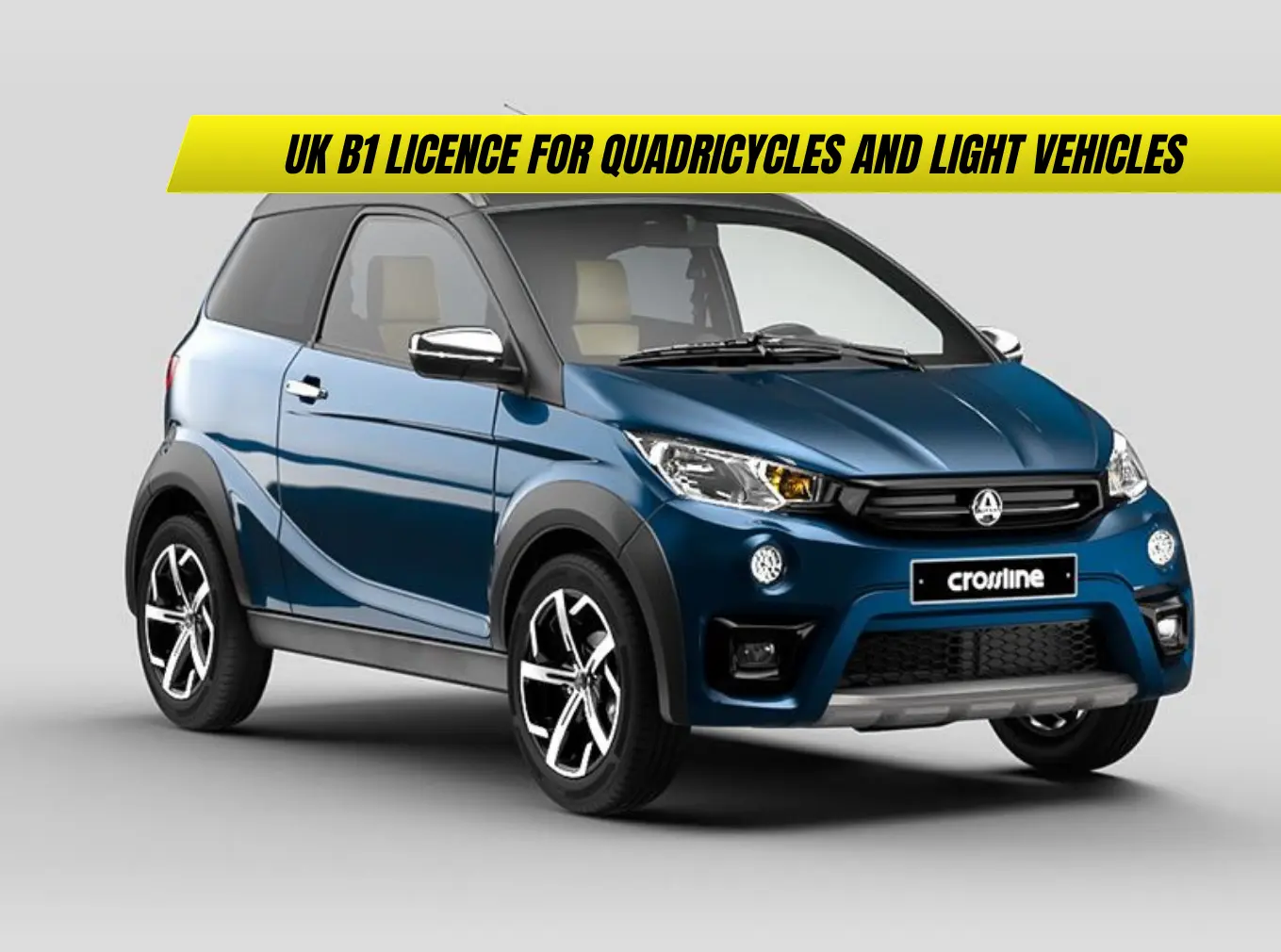 UK B1 Licence for Quadricycles and Light Vehicles 2025: Complete DVLA ...
