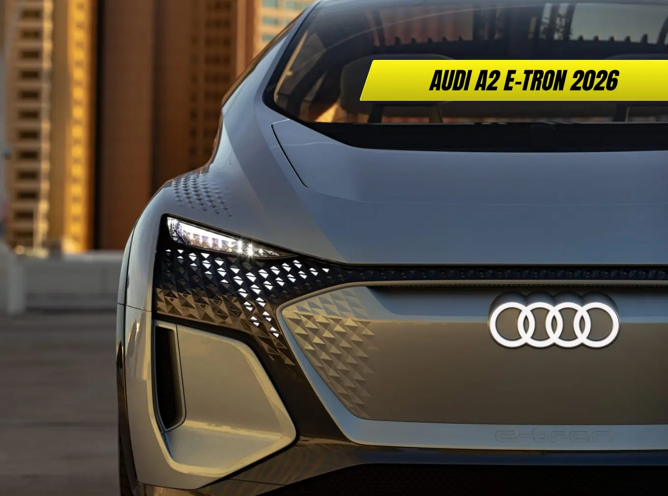 Audi A2 e-tron 2026: release date, price and features - AutoHit