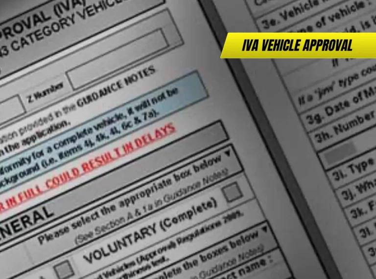 IVA Vehicle Approval UK 2025: Imports Kit Cars Modified Complete Guide ...