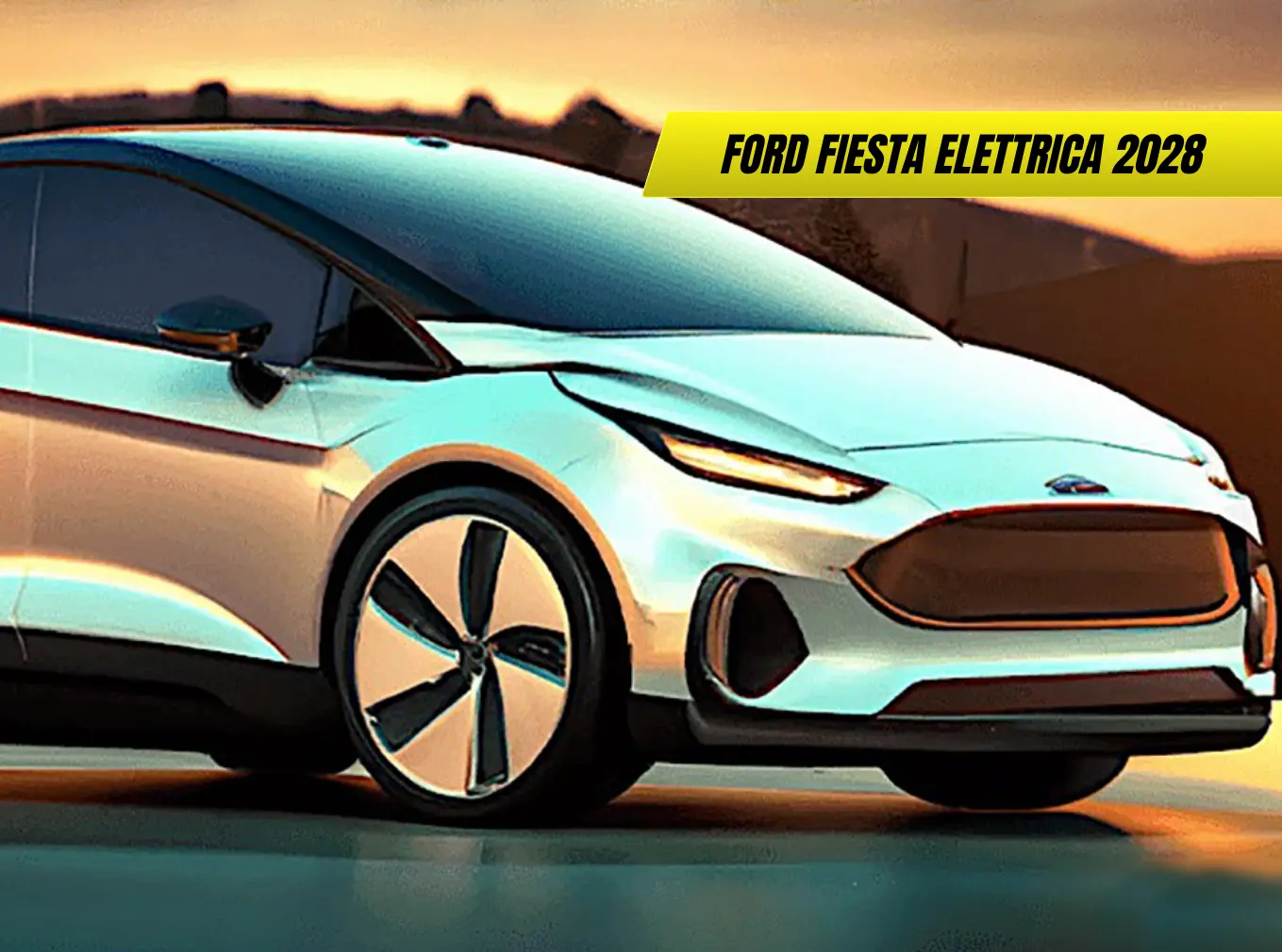 Ford Fiesta EV 2028: UK Release Date, Price & Features - AutoHit